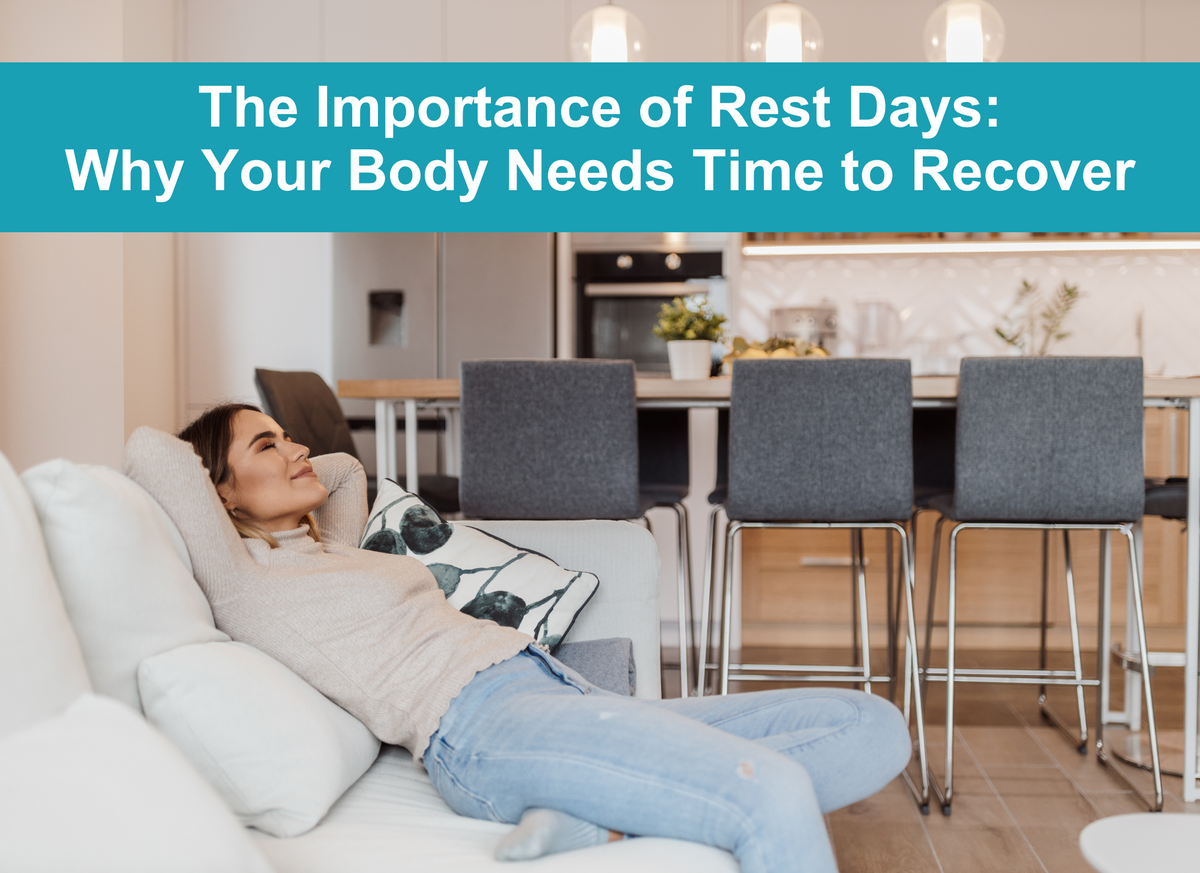 The Importance of Rest Days: Why Your Body Needs Time to Recover ...