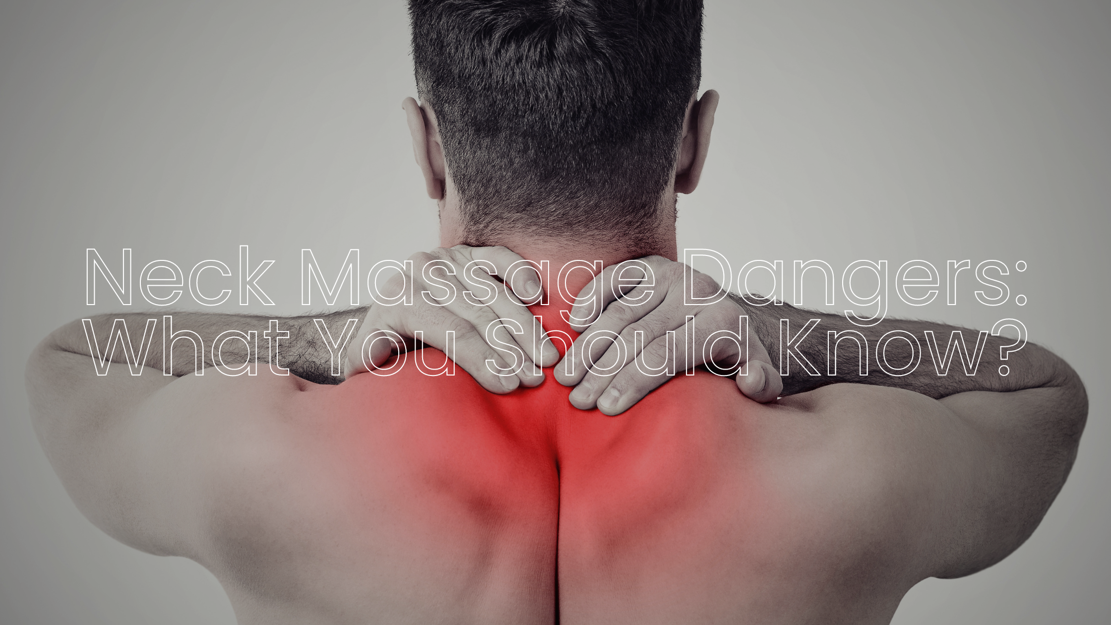 Neck Massage Dangers: What You Should Know? – Medcursor